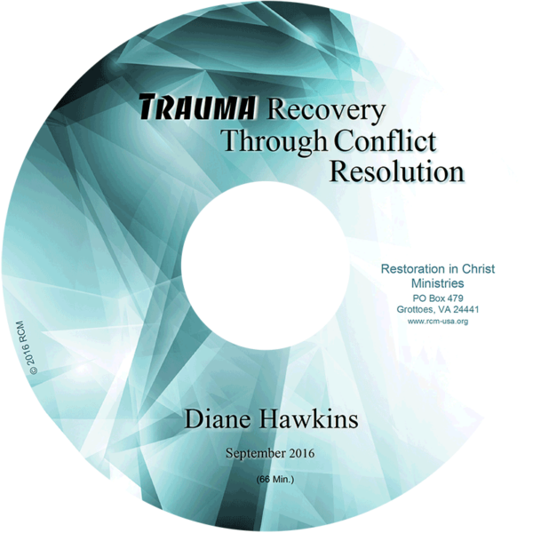 Trauma Recovery Through Conflict Resolution | Restoration In Christ ...